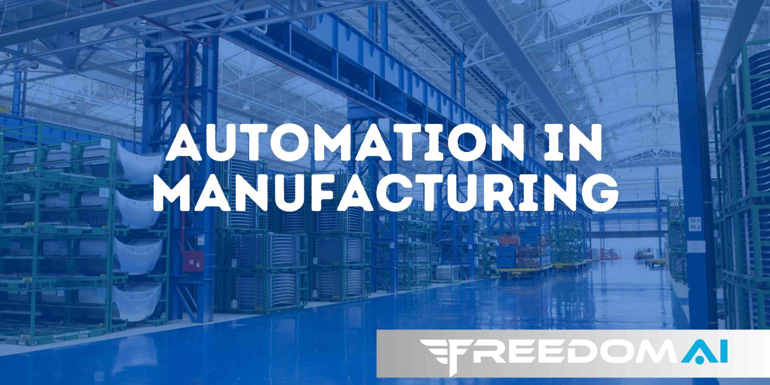 Automation in Manufacturing - FREEDOM® IoT