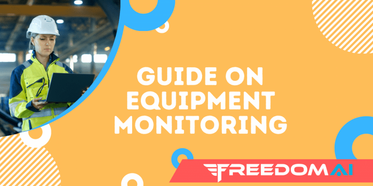 What is Equipment Monitoring? - FREEDOM® IoT